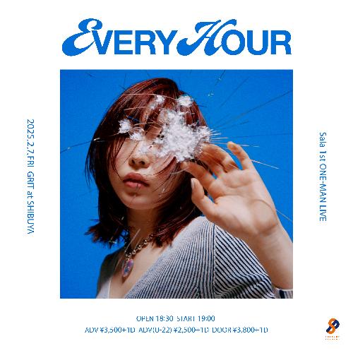 【振替公演】Sala 1st ONE-MAN LIVE ”EVERY HOUR” GRIT at Shibuya ライブ・コンサート 2025 ...
