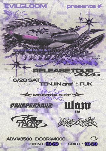 Evilgloom 2nd Mini Album ”Wave’n Rave” Release Tour 2025 graf ライブ・コンサート ...