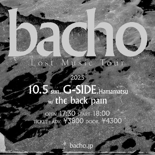 bacho ”Lost Music Tour” G-SIDE ライブ・コンサート 2025年10月5日｜ライブ・コンサート遠征なら【バス比較なび】